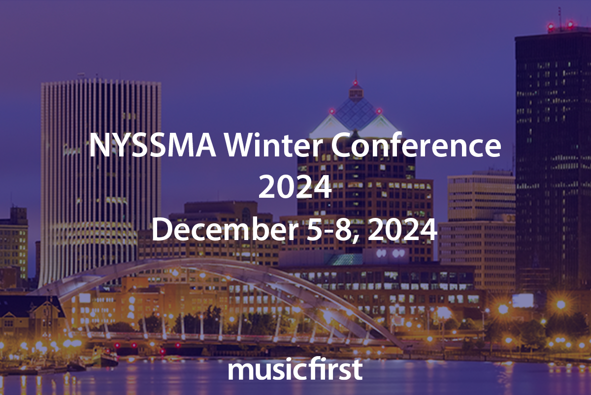 NYSSMA Winter Conference 2024 | MusicFirst